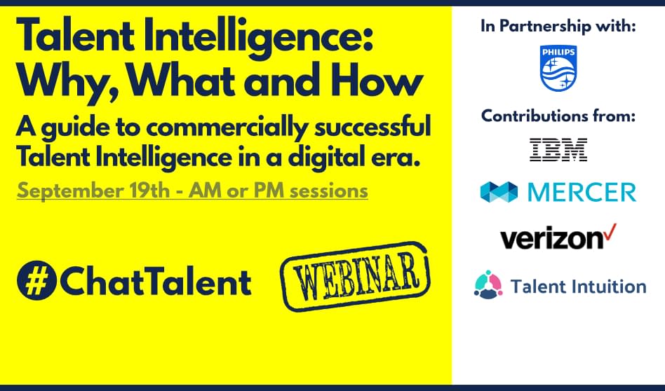 WEBINAR: Talent Intelligence: Why, What and How » #ChatTalent